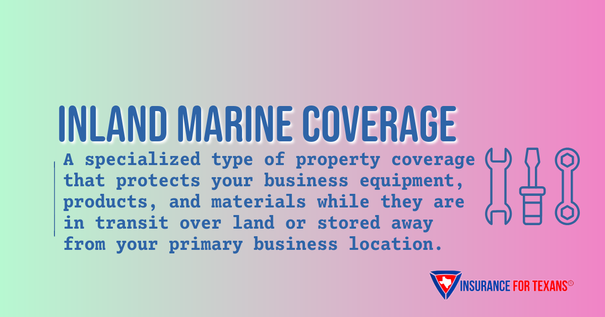 What is Inland Marine Coverage?