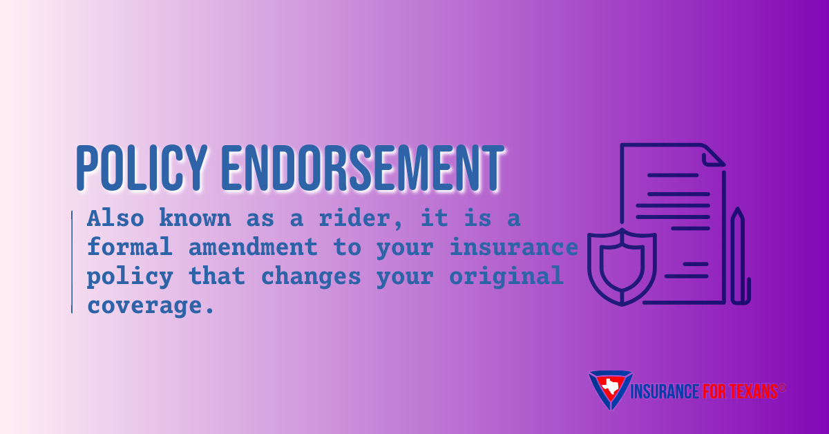 What is a Policy Endorsement?